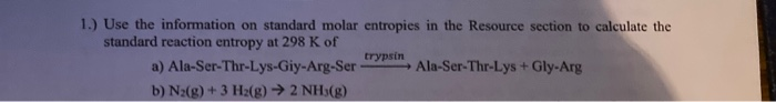 Solved 1.) Use the information on standard molar entropies | Chegg.com