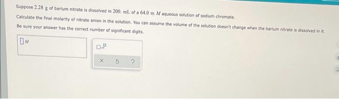 Solved Suppose 2.28 g of barium nitrate is dissolved in 200 | Chegg.com