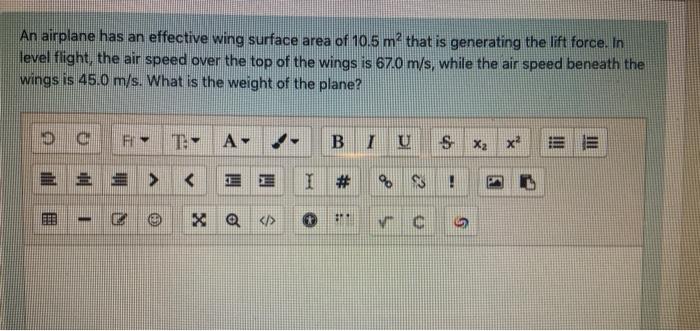Solved An airplane has an effective wing surface area of | Chegg.com