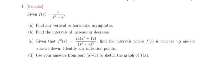 Solved 4. [6 marks] Given f(x)=x2−4x (a) Find any vertical | Chegg.com