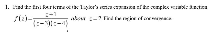 Solved 1. Find the first four terms of the Taylor's series | Chegg.com