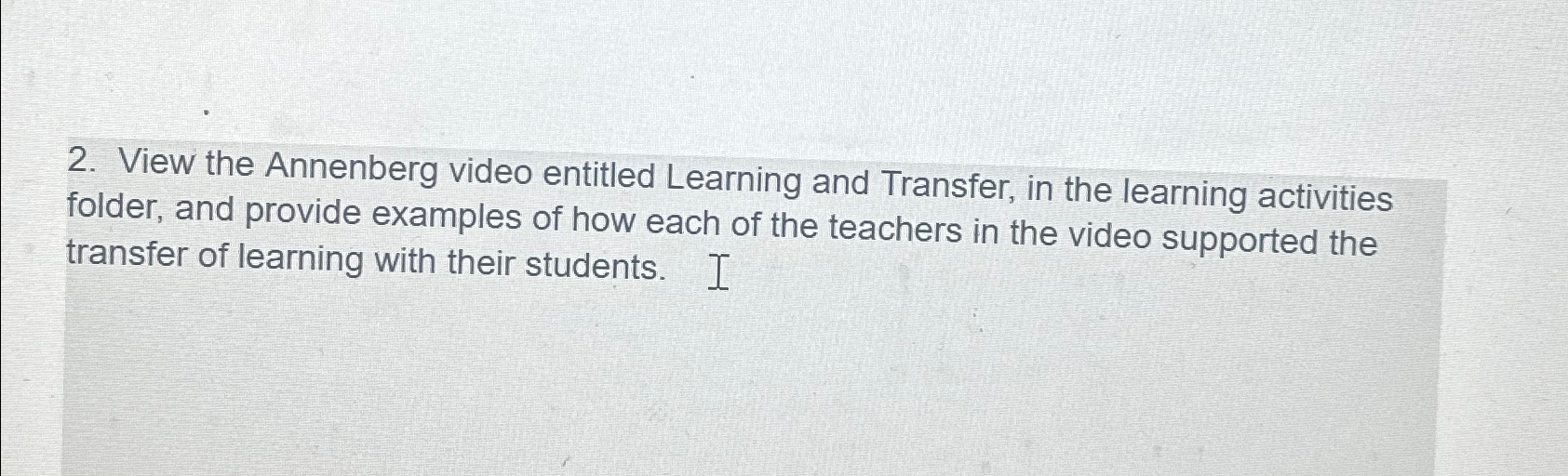 Solved View the Annenberg video entitled Learning and | Chegg.com