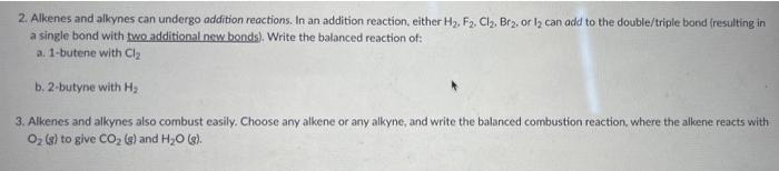 Solved 2. Alkenes and alkynes can undergo addition | Chegg.com