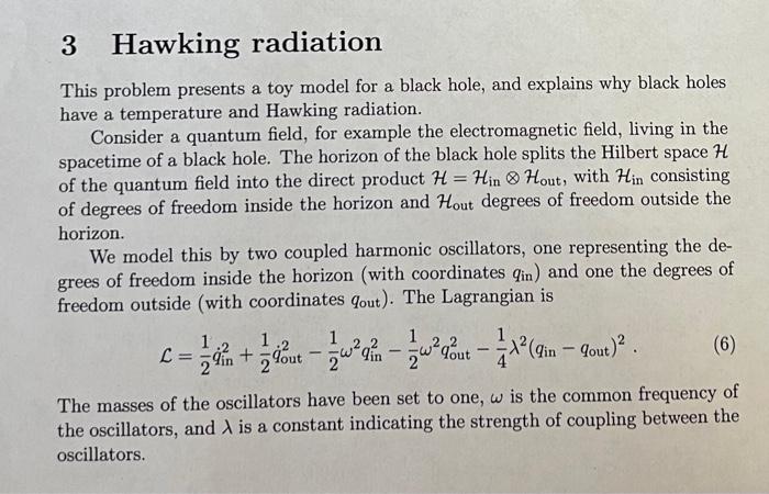 Solved 3 Hawking radiation This problem presents a toy model | Chegg.com