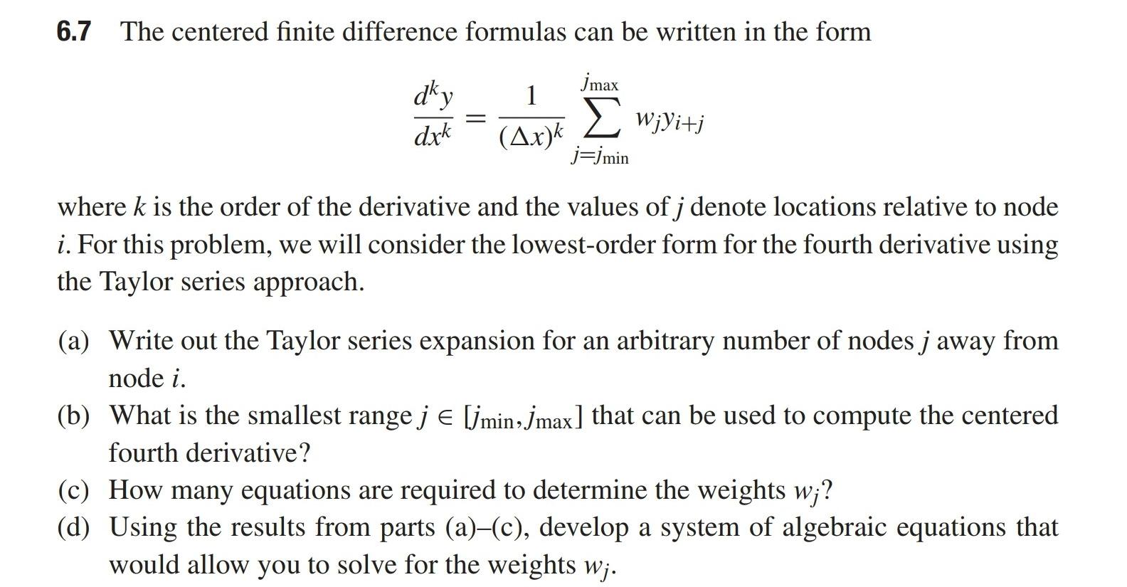 6.7 The centered finite difference formulas can be | Chegg.com