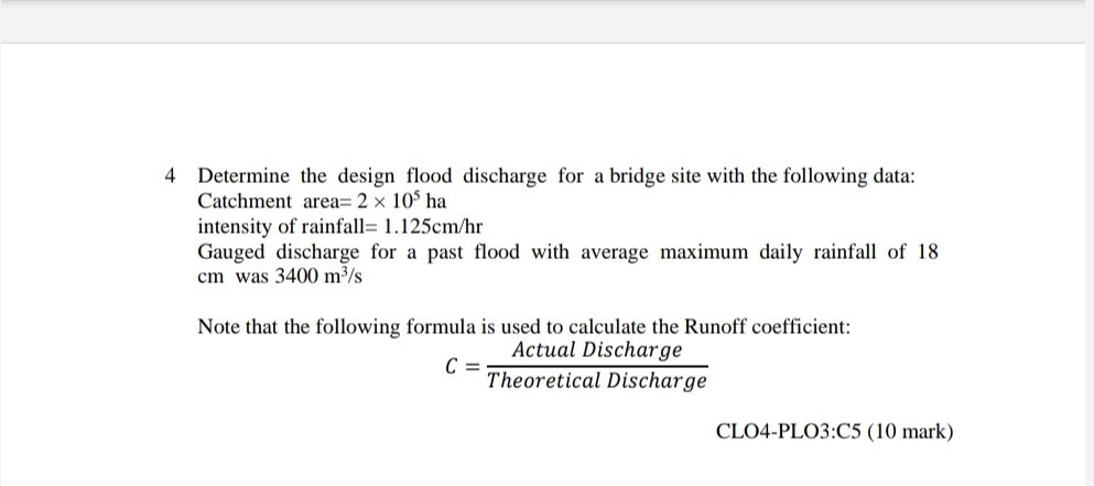 Solved 4 Determine the design flood discharge for a bridge | Chegg.com