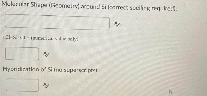 Solved Molecular Shape (Geometry) around Si (correct | Chegg.com