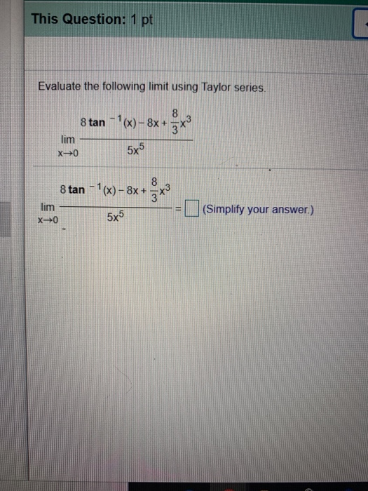 Solved This Question: 1 pt Evaluate the following limit | Chegg.com