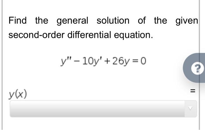 Solved Find the general solution of the given second-order | Chegg.com