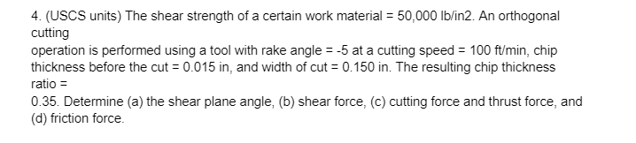 Solved (USCS units) ﻿The shear strength of a certain work | Chegg.com