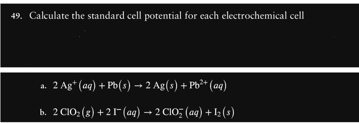 Solved Calculate The Standard Cell Potential For Each