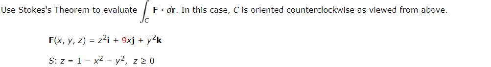 Solved Use Stokes's Theorem to evaluate ∫C﻿F*dr. ﻿In this | Chegg.com