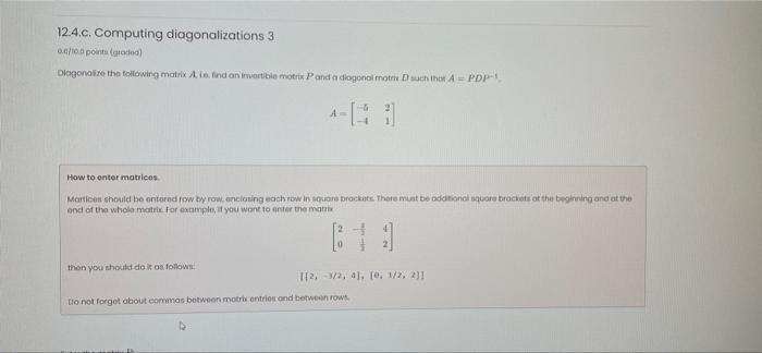 Solved 12.4.b. Computing diagonalizations 2 0.0/0.0 ponts | Chegg.com