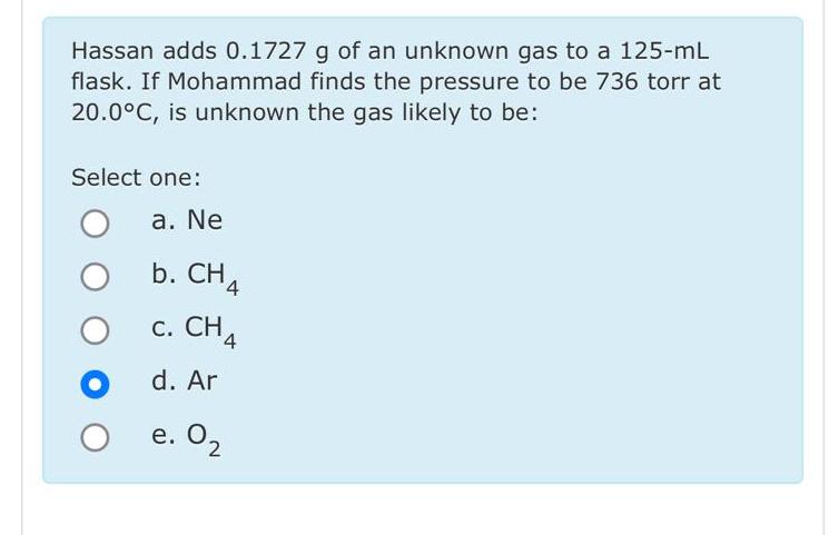 Solved Hassan adds 0.1727g of an unknown gas to a 125-mL | Chegg.com