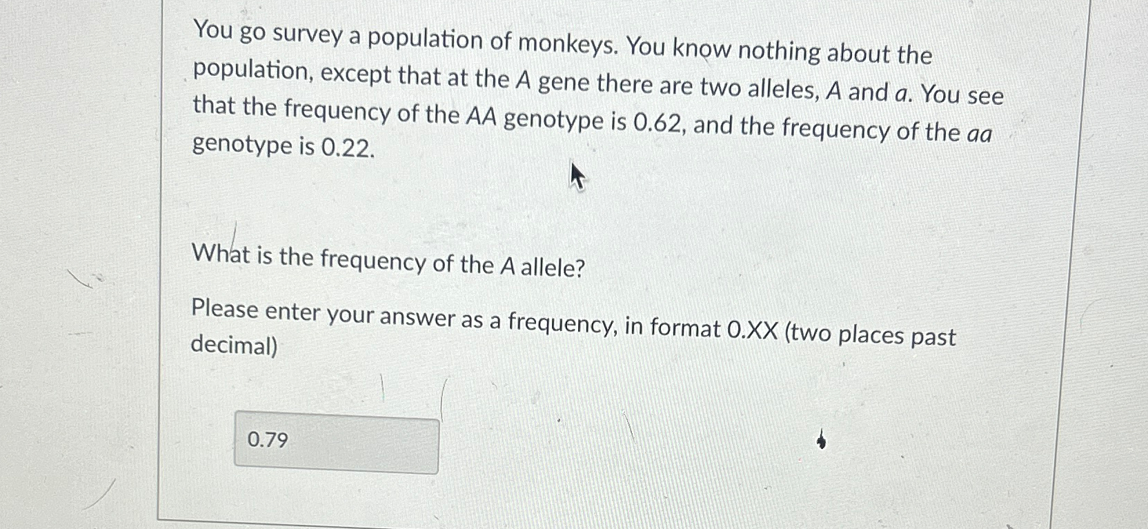 Solved You go survey a population of monkeys. You know | Chegg.com