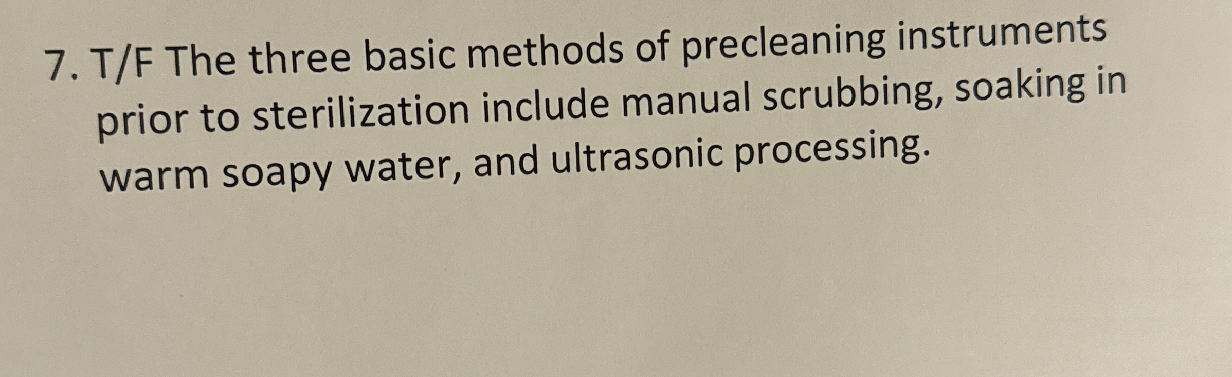 Solved T/F The three basic methods of precleaning | Chegg.com