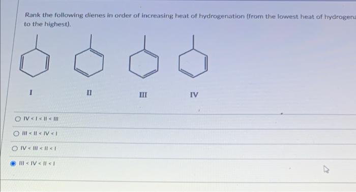Solved Rank the following dienes in order of increasing heat | Chegg.com
