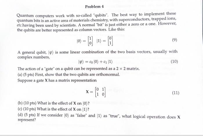 Solved Quantum computers work with so-called "qubits". The | Chegg.com