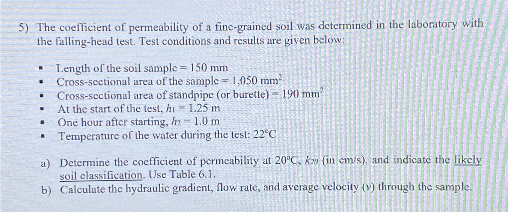 Solved The coefficient of permeability of a fine-grained | Chegg.com