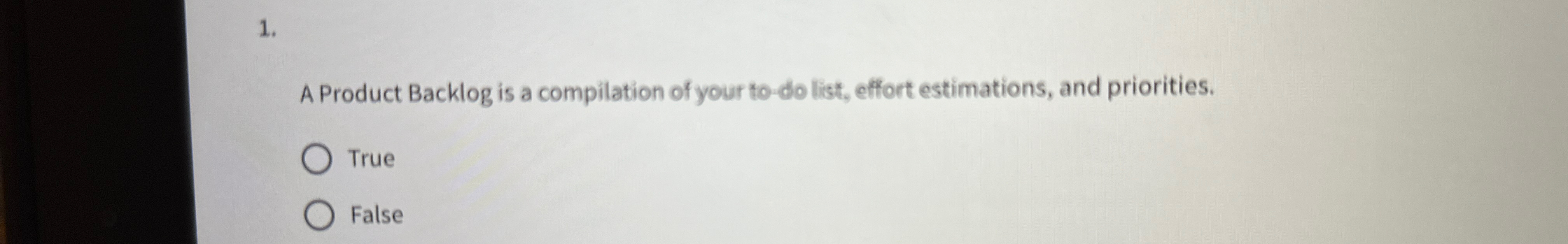 Solved A Product Backlog is a compilation of your to-do | Chegg.com