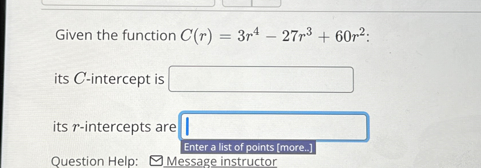Solved Given the function C(r)=3r4-27r3+60r2 ﻿:its | Chegg.com