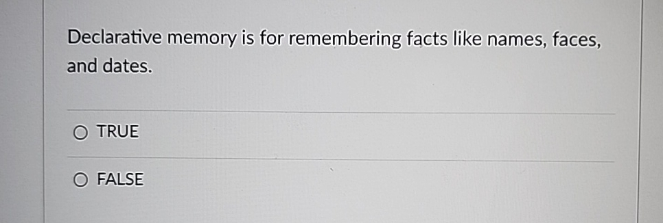 Solved Declarative memory is for remembering facts like | Chegg.com