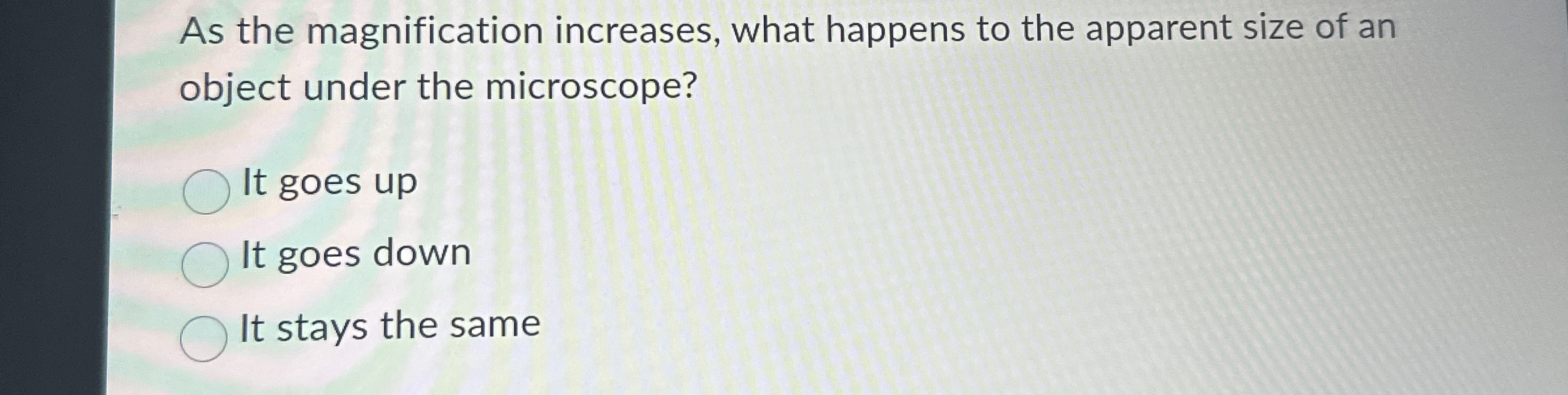 Solved As the magnification increases, what happens to the | Chegg.com