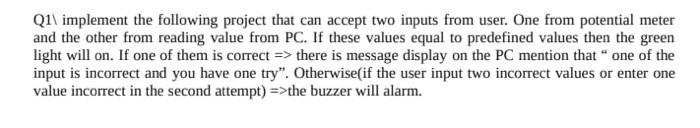 Solved subject : Arduino Lab I need code and circuit of this | Chegg.com