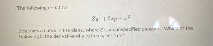 Solved The following equation Zy2 + 2xy = 22 describes a | Chegg.com