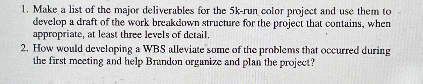 Solved Make a list of the major deliverables for the 5k-run | Chegg.com