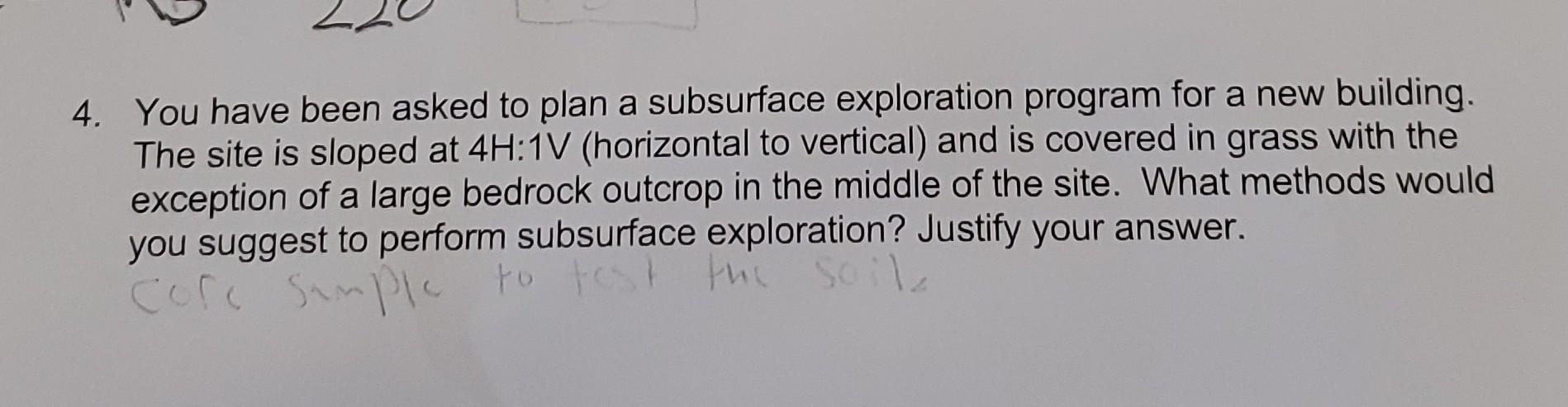Solved 4. You have been asked to plan a subsurface | Chegg.com