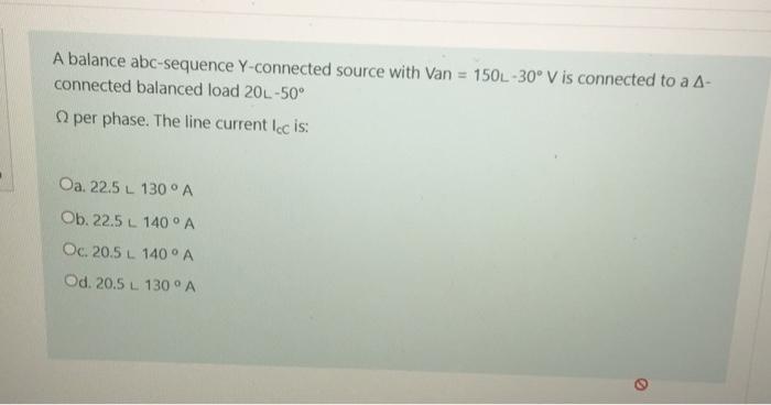 Solved A balance abc-sequence Y-connected source with Van = | Chegg.com