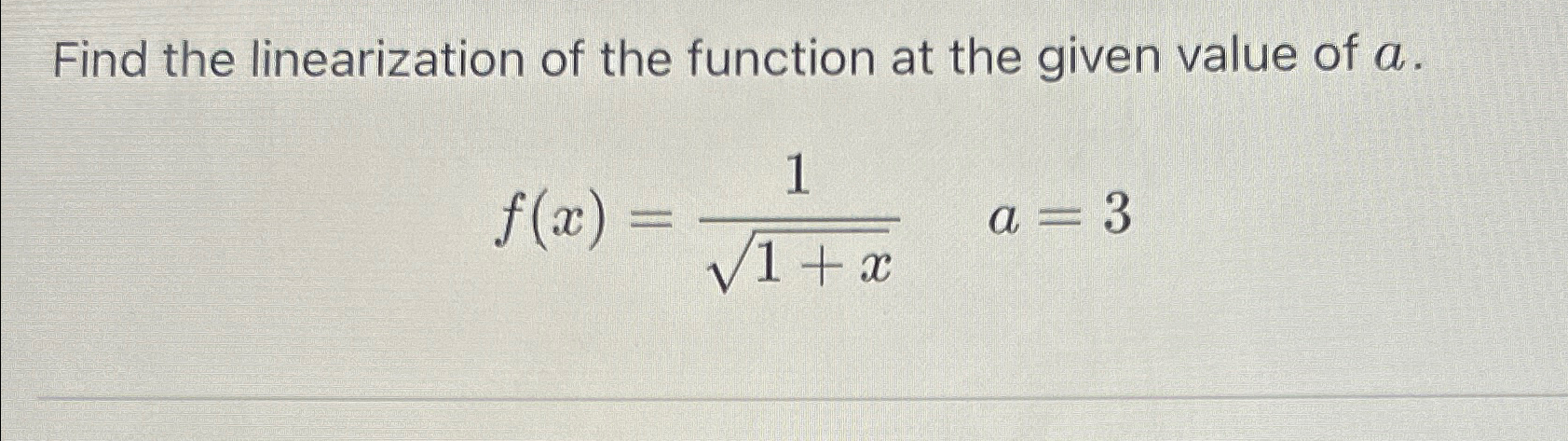 Solved Find The Linearization Of The Function At The Given