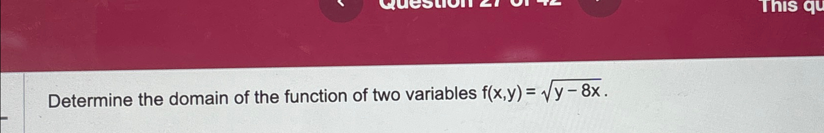 Solved Determine the domain of the function of two variables | Chegg.com