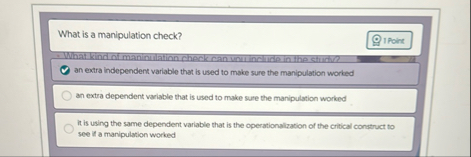 Solved What is a manipulation check?an extra independent | Chegg.com