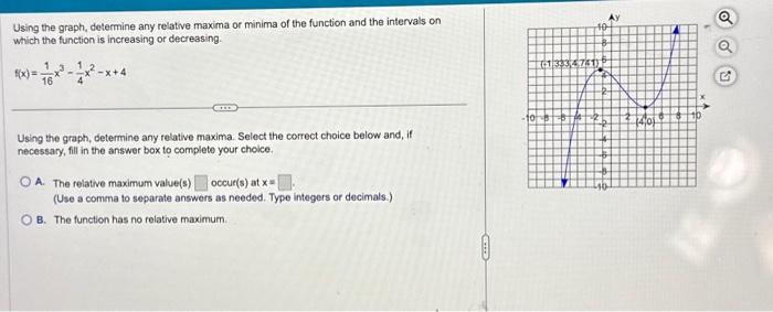 Solved Using the graph, determine any relative maxima or | Chegg.com