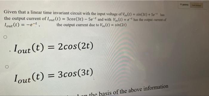 Solved Given that a linear time invariant circuit with the | Chegg.com