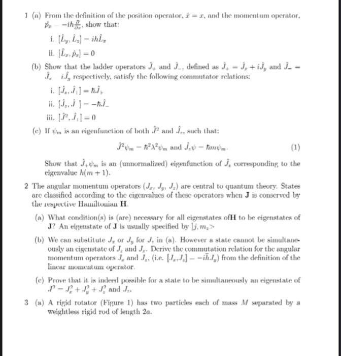 Solved 1 (a) From the definition of the position operator, | Chegg.com