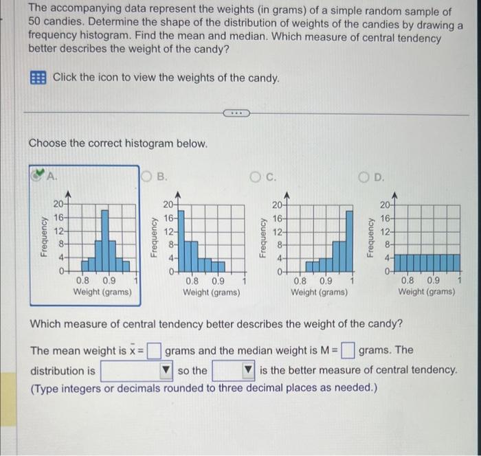 The accompanying data represent the weights (in | Chegg.com