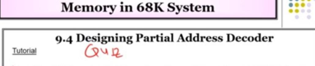 Memory in 68K System 9.4 Designing Partial Address | Chegg.com