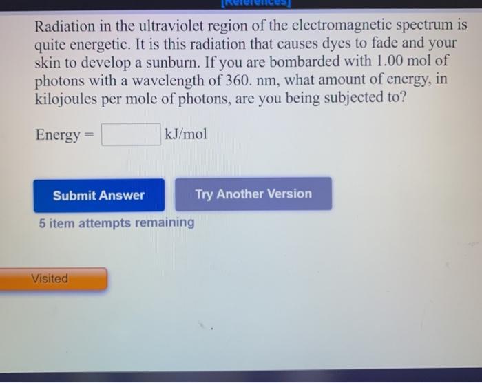 Solved Radiation in the ultraviolet region of the | Chegg.com