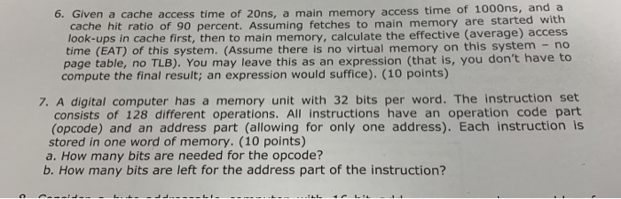 Solved 6. Given a cache access time of 20ns, a main memory | Chegg.com