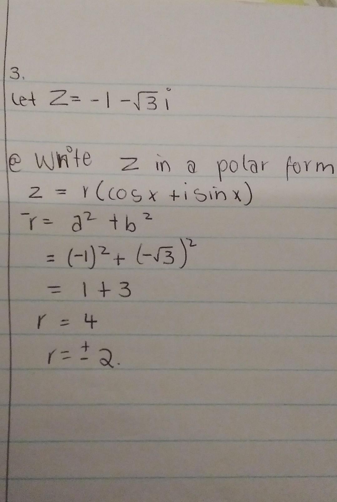 Solved Let Z=−1−3i @ White z in a polar form | Chegg.com