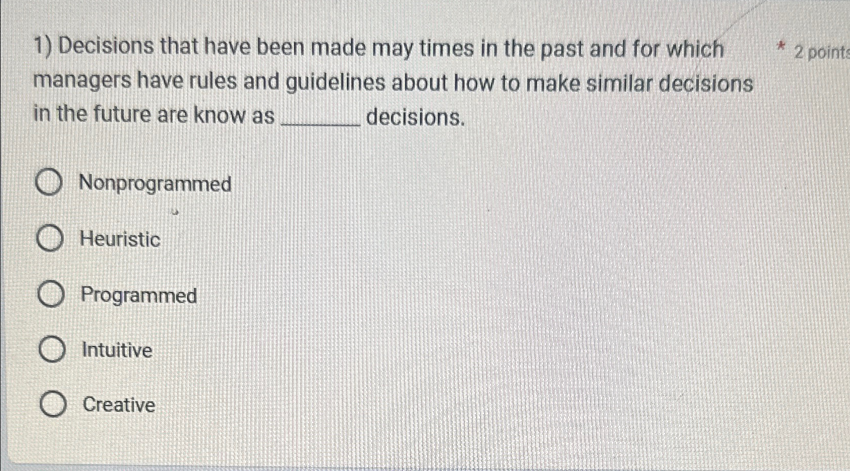 Solved Decisions that have been made may times in the past | Chegg.com