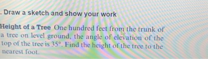 Solved Draw a sketch and show your work Height of a Tree One | Chegg.com