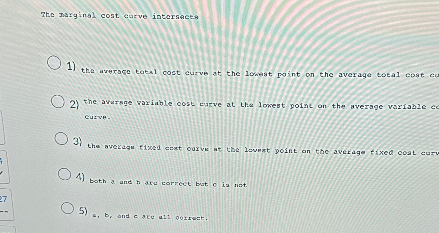 Solved The marginal cost curve intersectsthe average total | Chegg.com