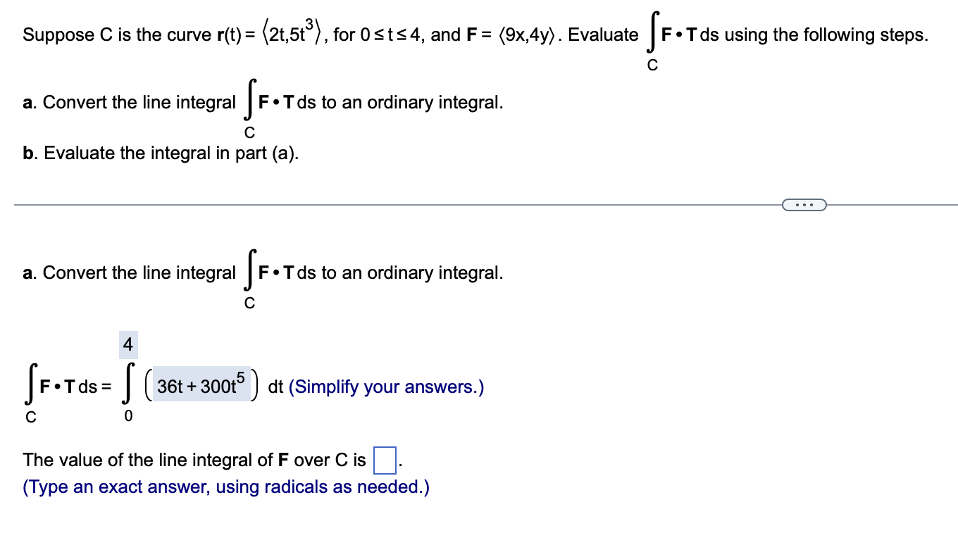 Solved Suppose C ﻿is the curve r(t)=(:2t,5t3:), ﻿for 0≤t≤4, | Chegg.com
