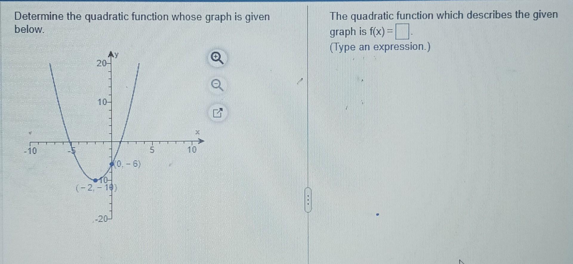 Solved Determine the quadratic function whose graph is given | Chegg.com