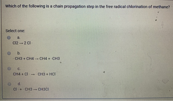Solved Which of the following is a chain propagation step in | Chegg.com