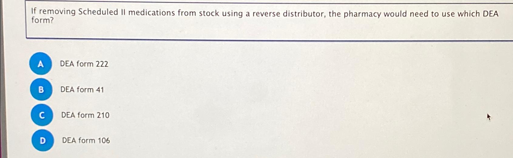 Solved If removing Scheduled II medications from stock using | Chegg.com